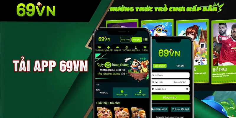 Tải App 69VN Nhanh Chóng - Trải Nghiệm Game Siêu Mượt Mà